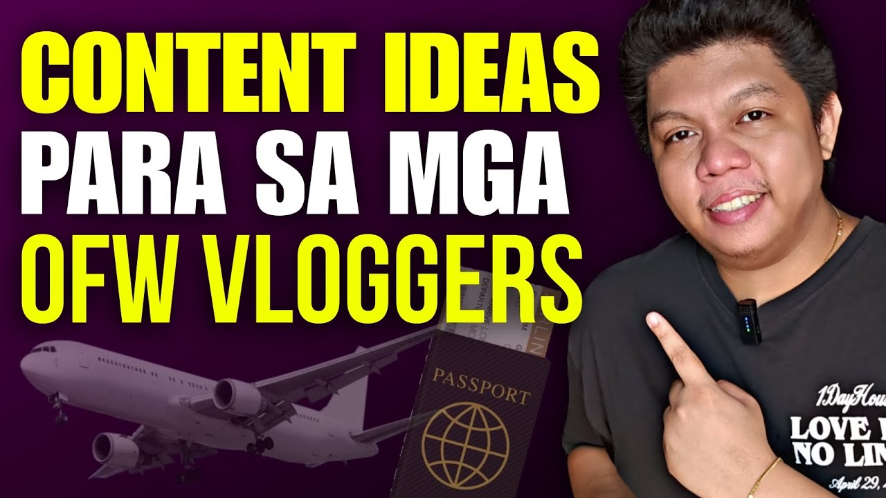 10 CONTENT IDEAS PARA SA MGA OFW VLOGGERS | DJMA YOUTUBE TIPS - YouTube