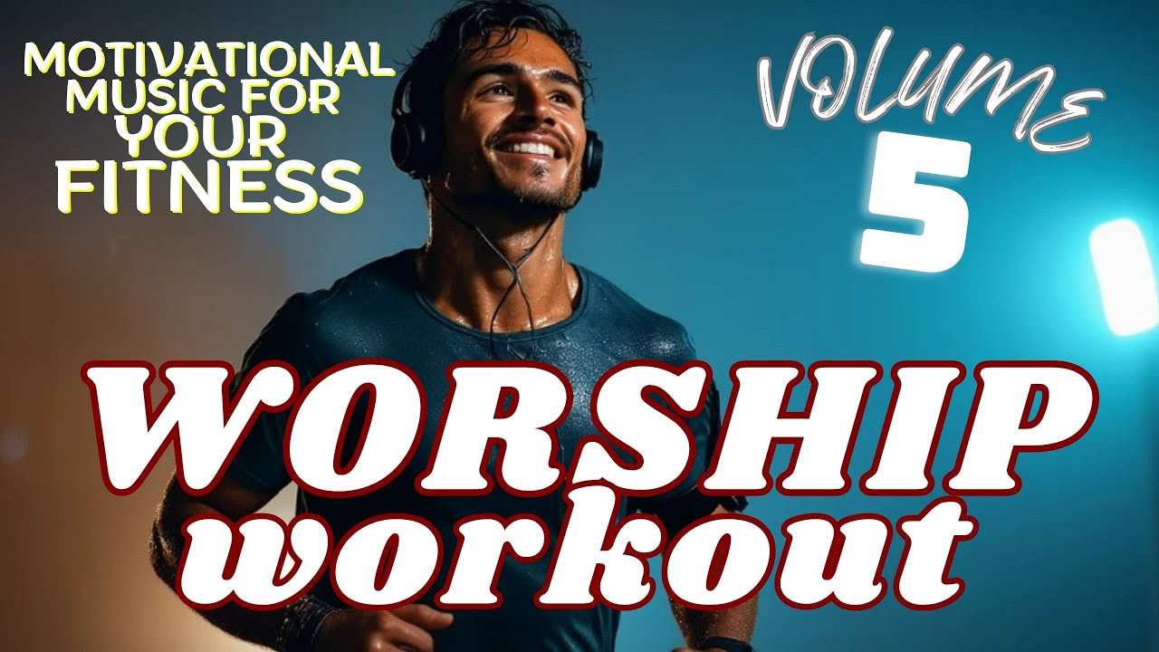 🎵 TOP Christian Workout Music 2025|Vol 5 Motivational Worship Songs for ...