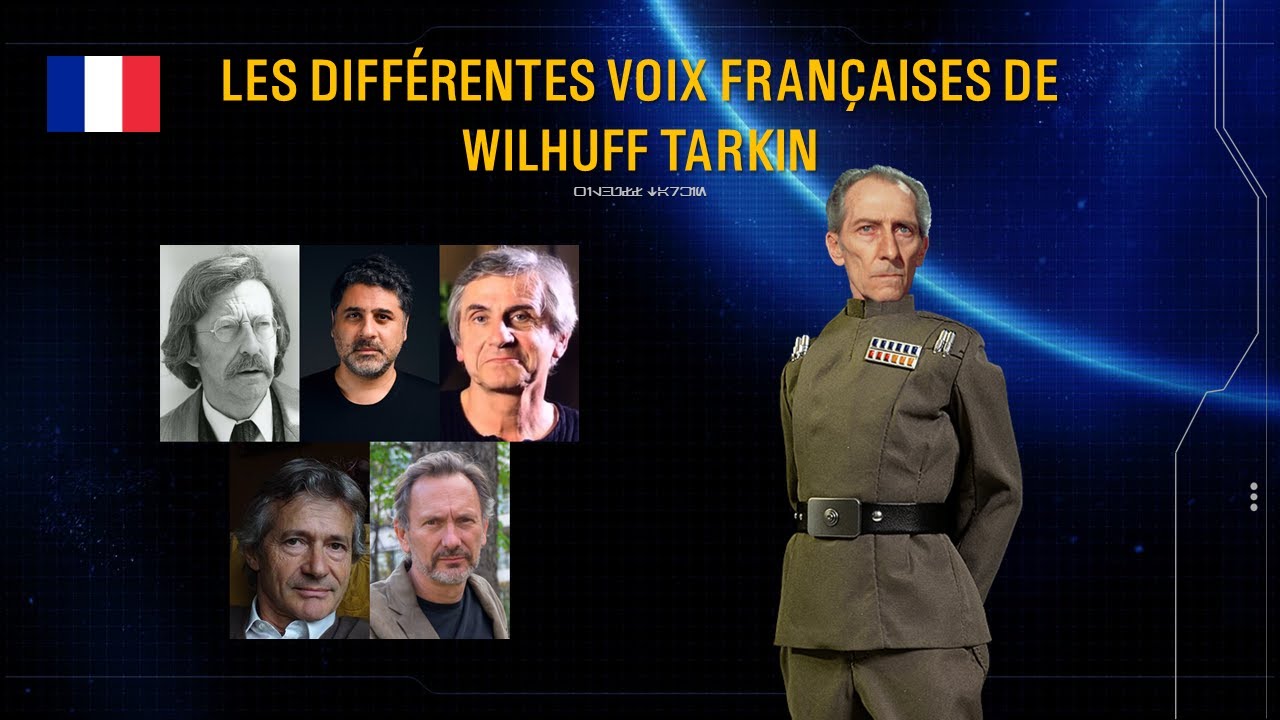 Les différentes voix françaises de Wilhuff Tarkin - YouTube
