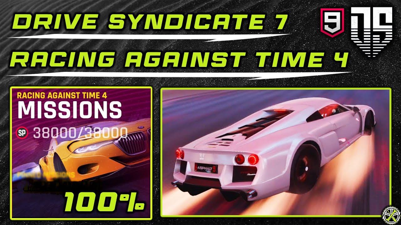 Asphalt 9 | Drive Syndicate 7 - Racing Against Time 4 | 100% - YouTube
