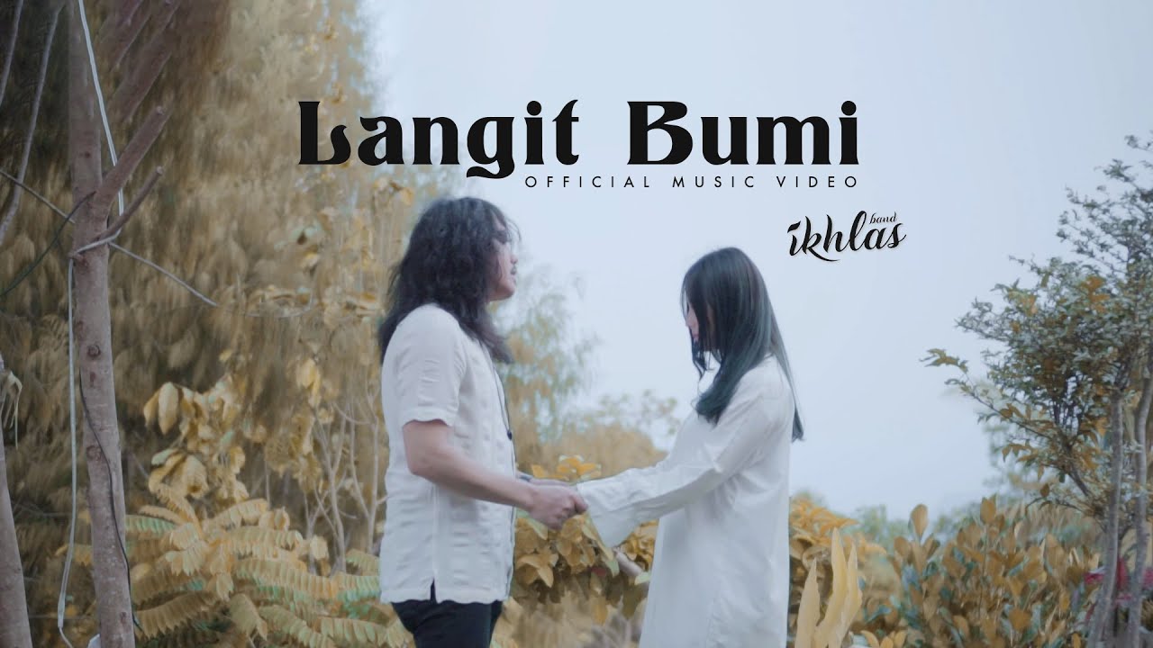 Ikhlas Band - Langit Bumi (Official Music Video) - YouTube