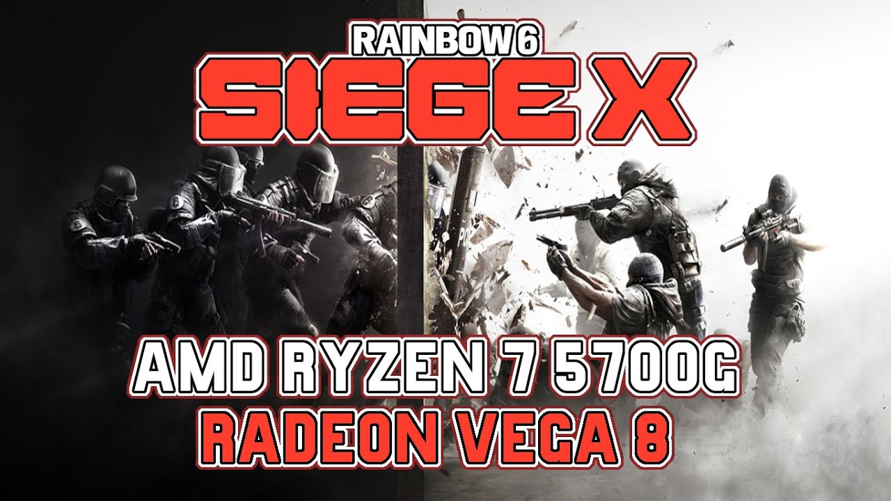 Rainbow Six Siege X Benchmark (Ryzen 7 5700G + Radeon Vega 8) - YouTube