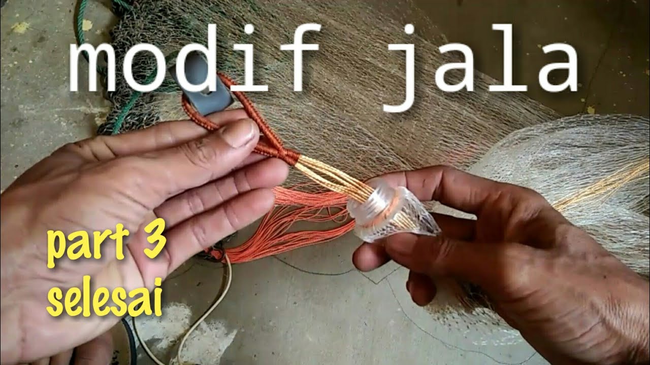 MODIFIKASI JALA IKAN part 3 (pemasangan tali penarik kantong) - YouTube