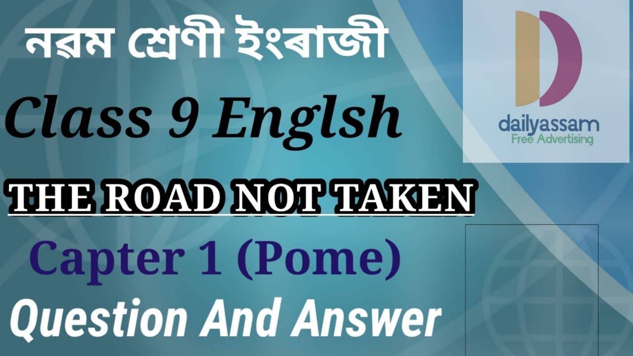 The Road Not Taken Class 9 English Question And Answer Assamese Medium The Road Not Taken Class 9 English Question And Answer Assamese Medium