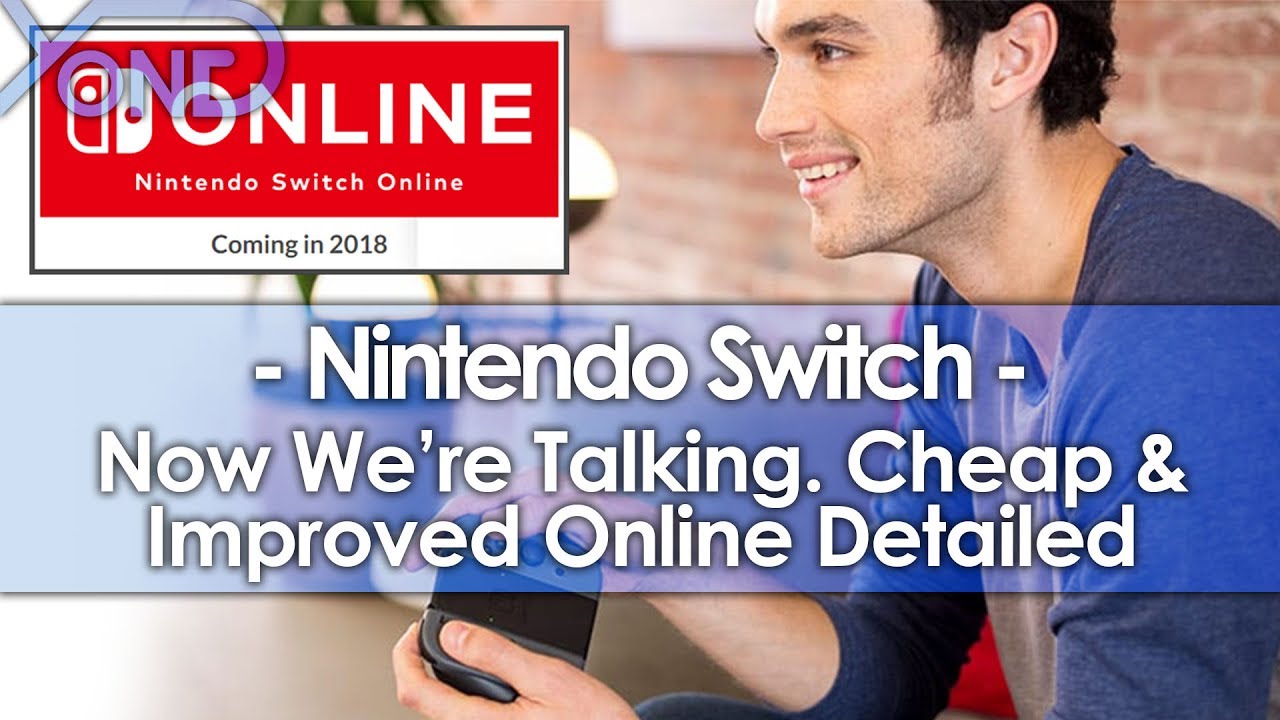 Now We're Talking Nintendo. Cheap & Improved Switch Online Service ...