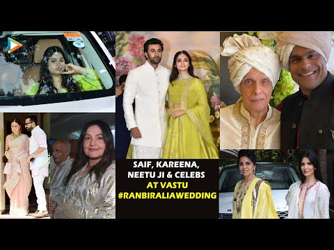 Ranbir-Alia Wedding: Saif Ali Khan, Kareena Kapoor, Neetu ji and celebs at Vastu | Mahesh B