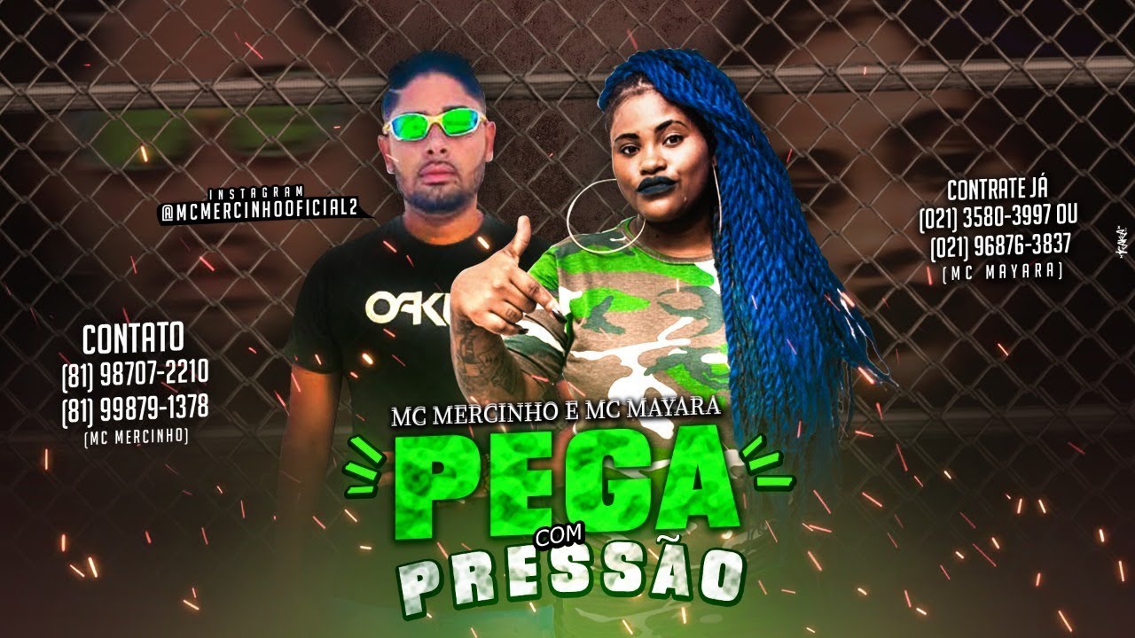 MC MERCINHO E MC MAYARA - PEGA COM PRESSÃO - YouTube