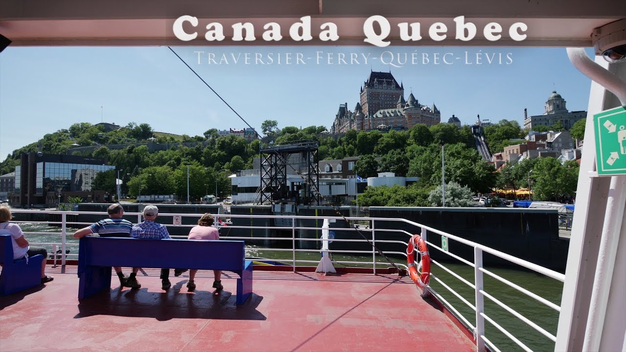 Canada Quebec "Traversier-Ferry-Quebec-Lévis" Lumix GH5 - YouTube