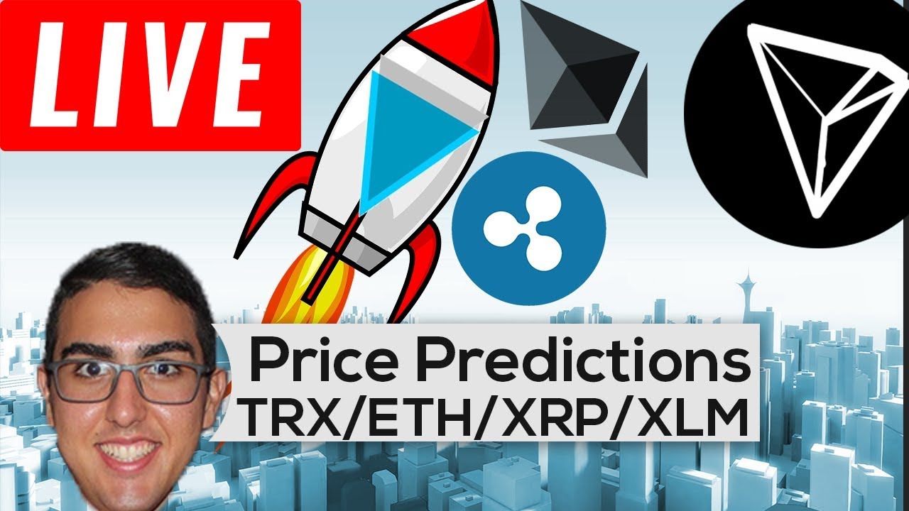 Price Predictions: Tron ($TRX), Ethereum ($ETH), Ripple ($XRP), Stellar ...