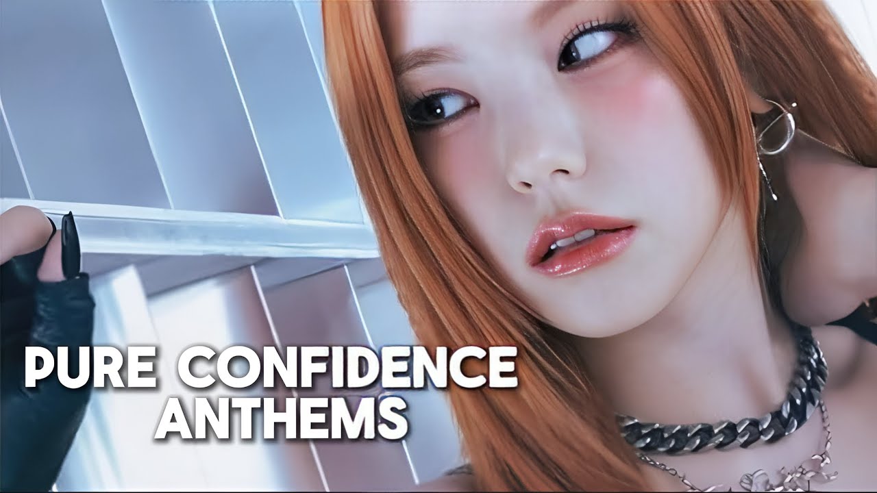 [KPOP PLAYLIST] Pure Confidence Anthems - YouTube