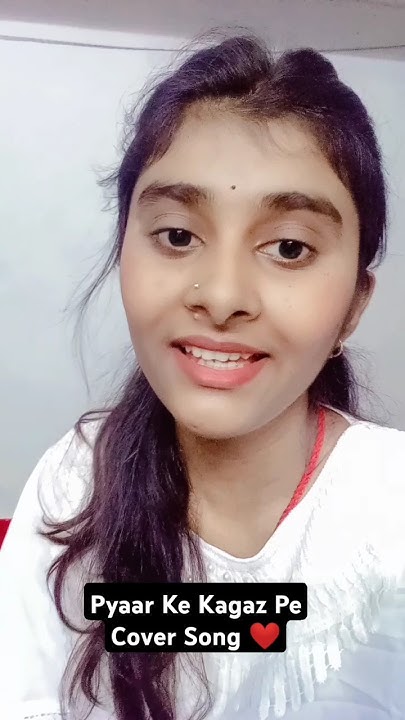 Pyar Ke Kagaz Pe #shorts #cover #trending #love #lovesong #wow #viral # ...