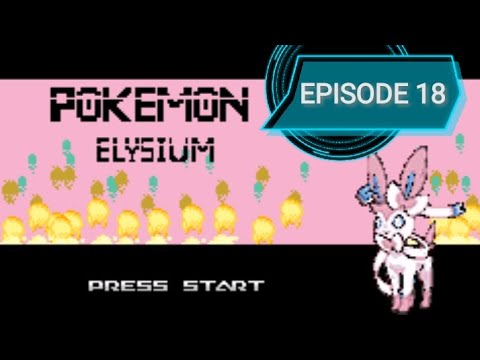 Pokemon Elysium Part A (V.1.2.0) - Episode 18 - YouTube