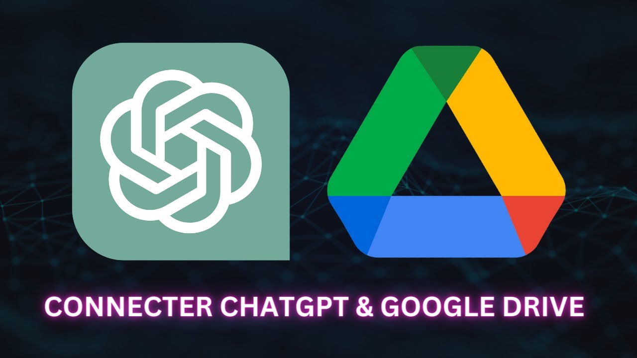 Comment Connecter Chatgpt et Google Drive - YouTube