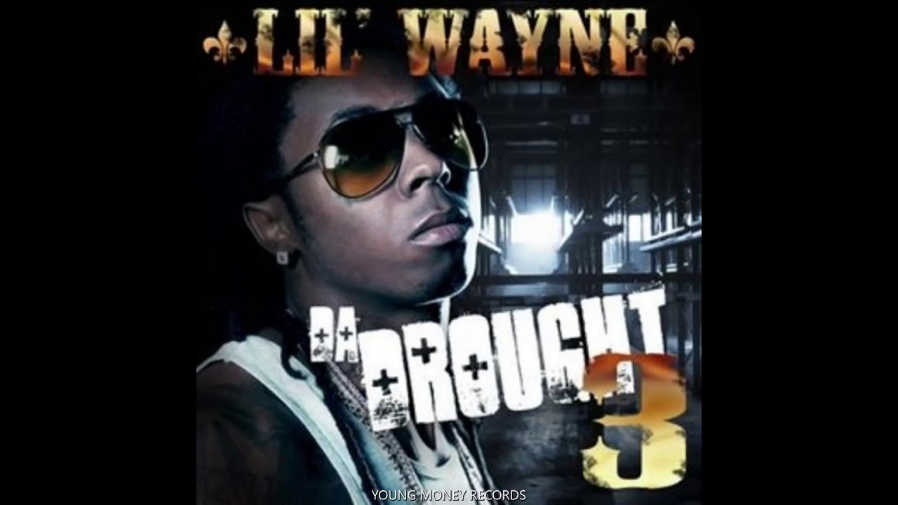 LIL WAYNE - DA DROUGHT 3 - DIPSET - DISC 2 - YouTube