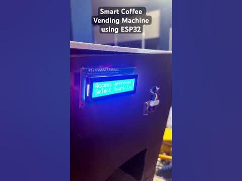 Smart coffee vending machine using ESP32 | Arduino Project #engineering #arduinoproject # ...