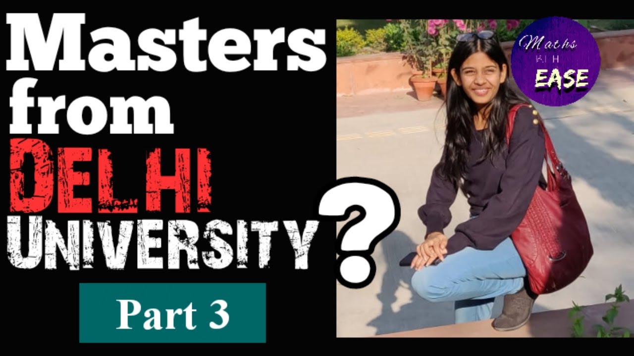 Masters from Delhi University| Eligibility and Campuses|MSc Mathematics ...