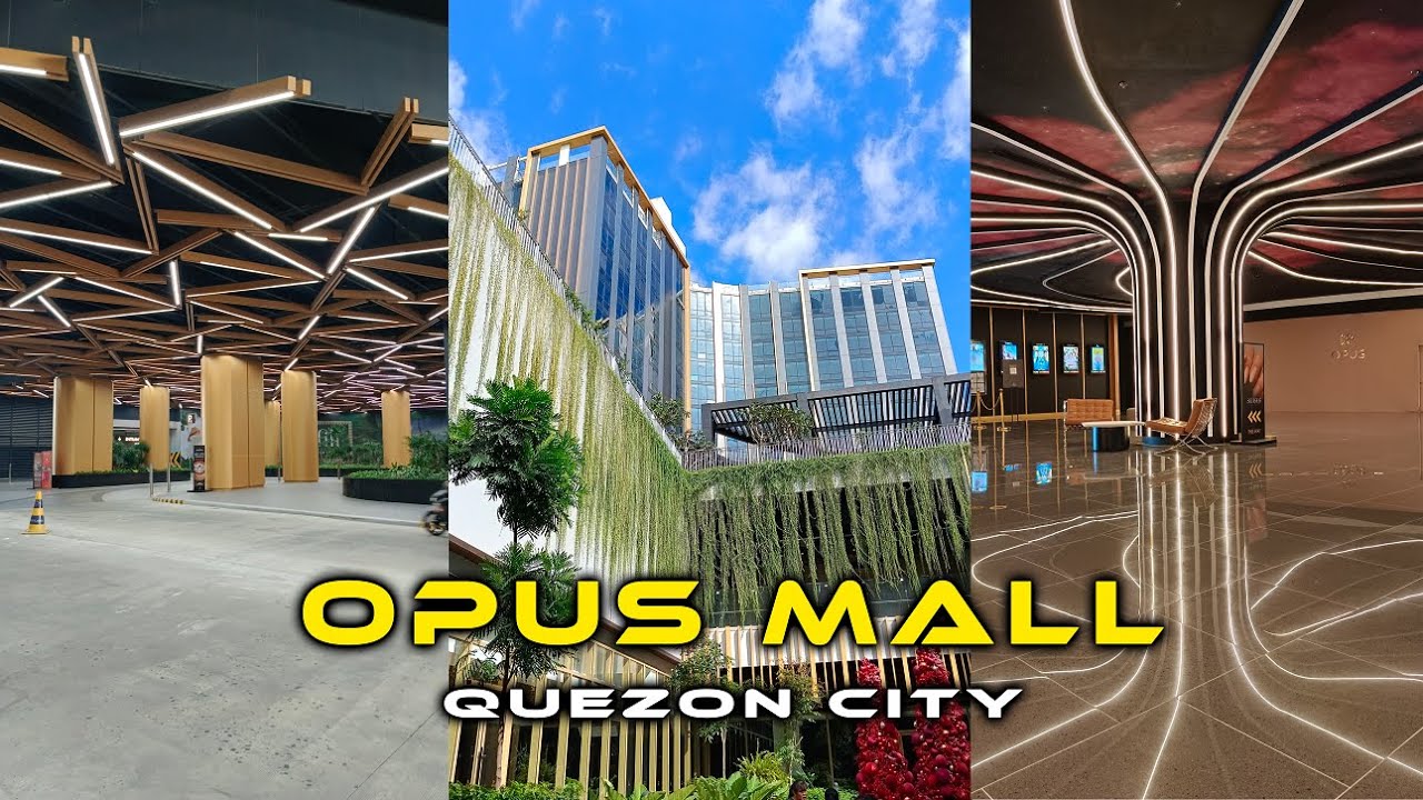 ⭕ Libot Tayo Sa Eleganteng Opus Mall ⦿ Visit Opus Mall At Bridgetowne ...