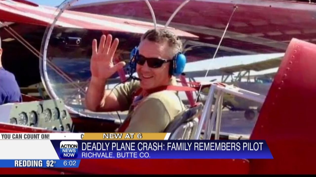 Family remembers pilot who died in deadly plane crash in Butte County - YouTube