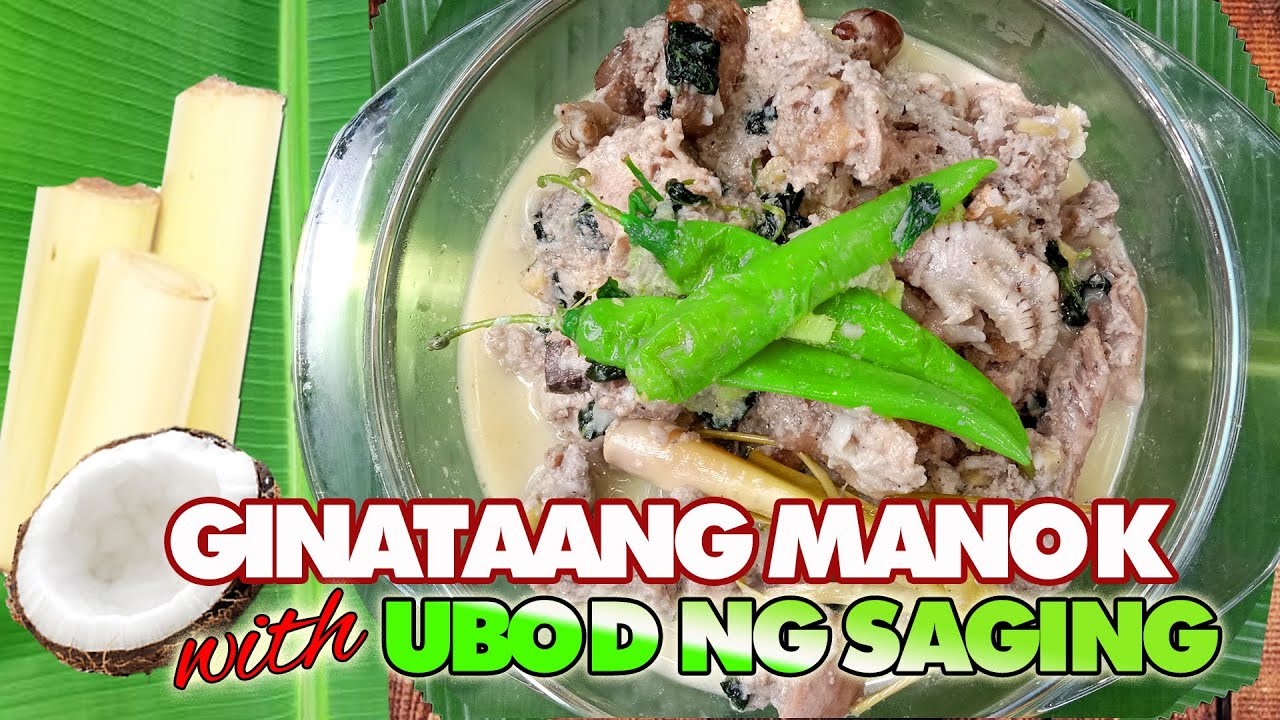 Pinakamasarap na Ginataang Manok with Ubod ng Saging | Main Dish | Cely ...