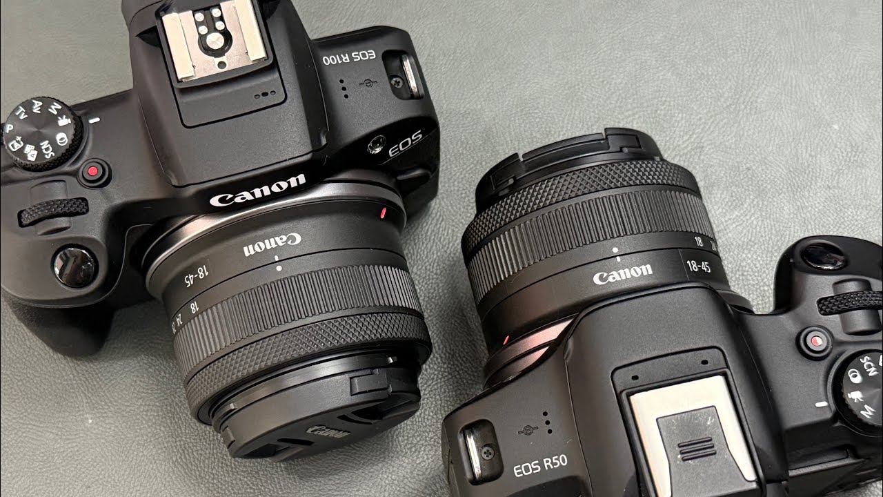 So Sánh Canon EOS R100 & Canon EOS R50 - YouTube