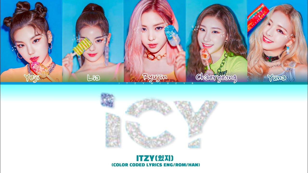 ITZY(있지) | ICY | COLOR CODED LYRICS ENG/ROM/HAN/가사 - YouTube