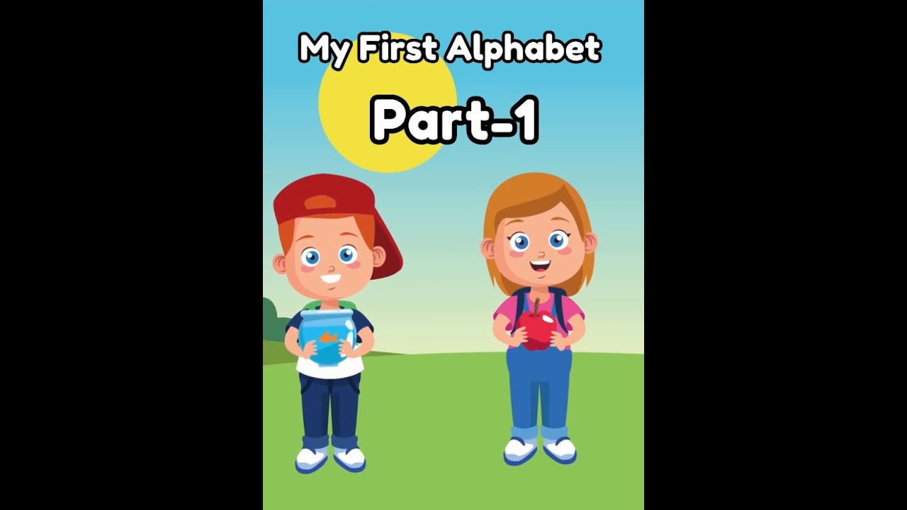 My First Alphabet ( Part-1 ) - YouTube