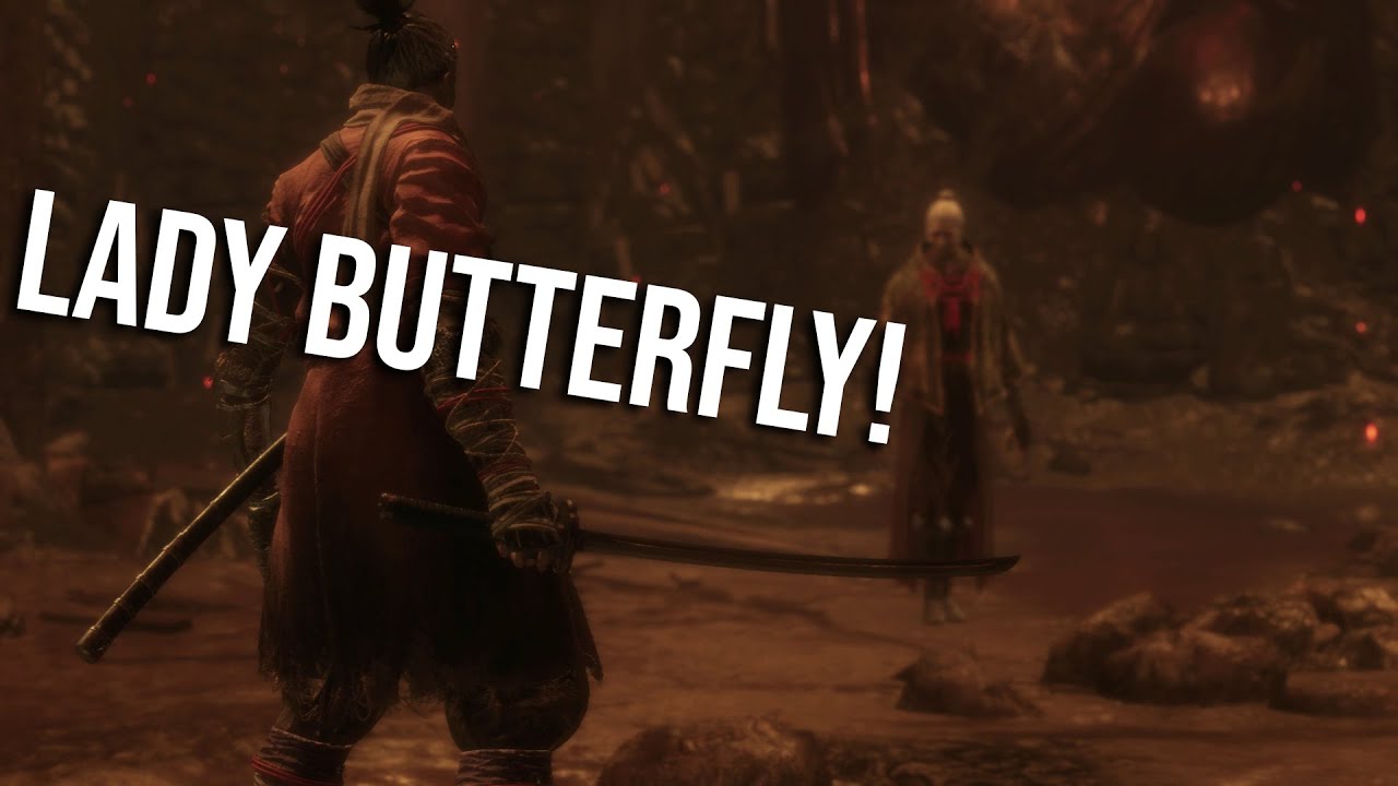 LADY BUTTERFLY! - Sekiro: Shadows Die Twice Gameplay! - YouTube