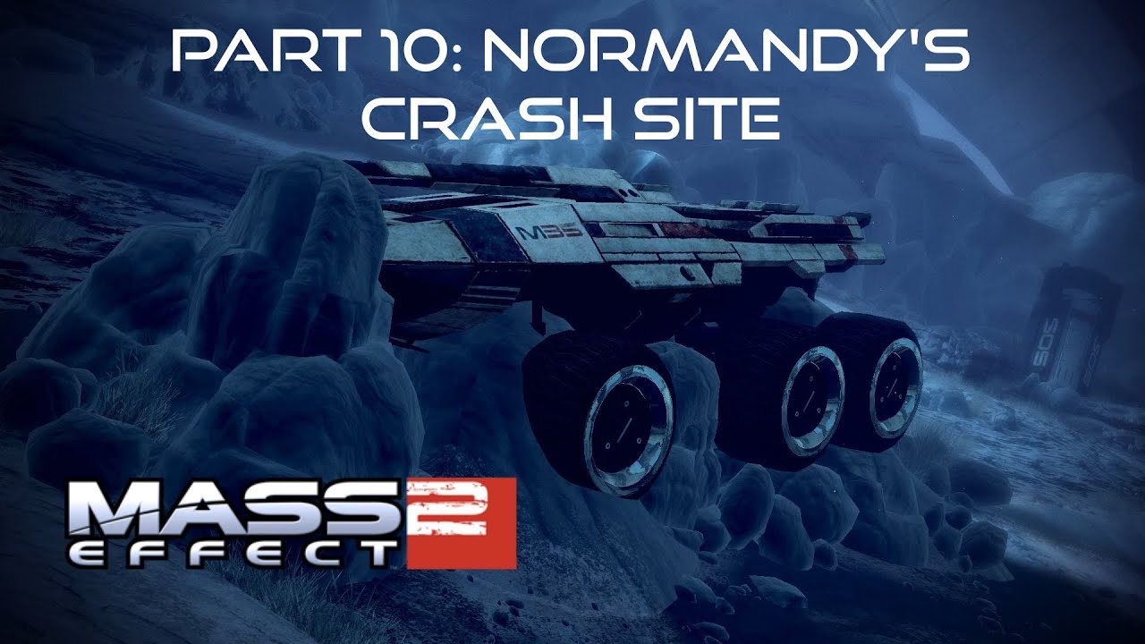 Mass Effect 2 - Insanity Difficulty - Part 10 - Normandy's Crash Site ...