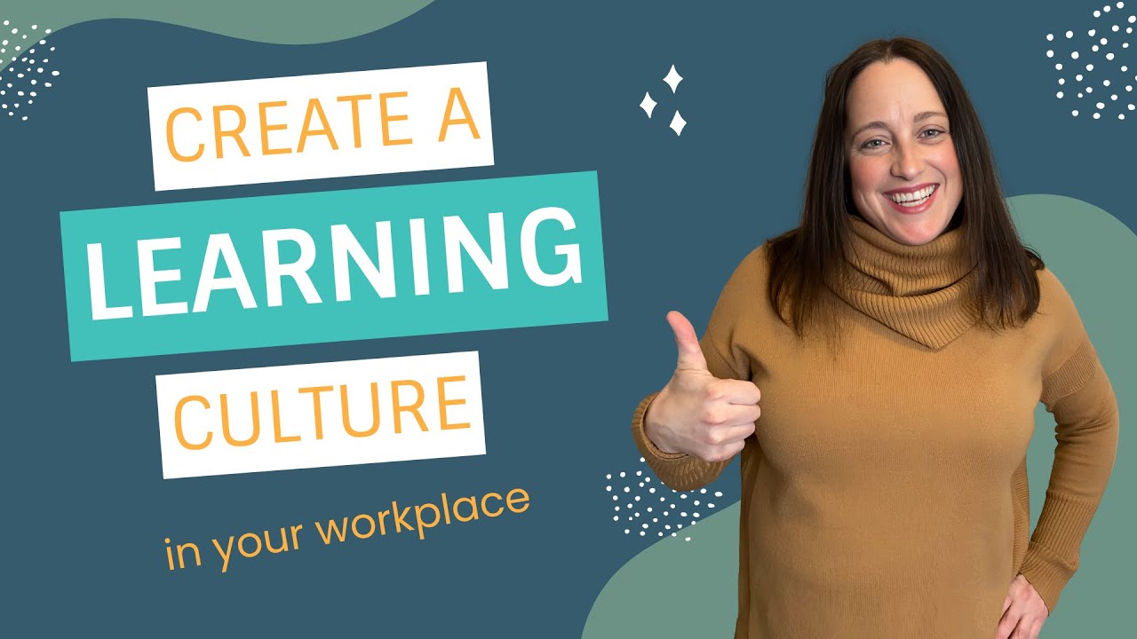 Learning And Development: Embed It In Your Culture - YouTube