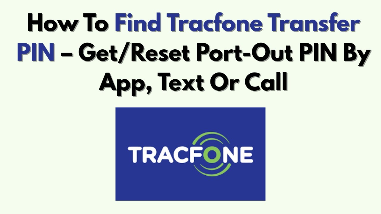 How To Find Tracfone Transfer PIN – Get/Reset Port-Out PIN By App, Text ...