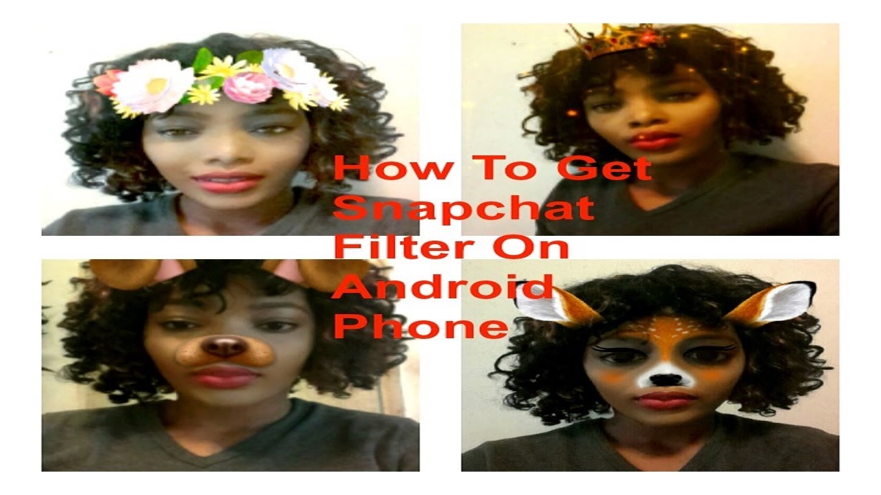 How To Get Snapchat Filter On Android - YouTube