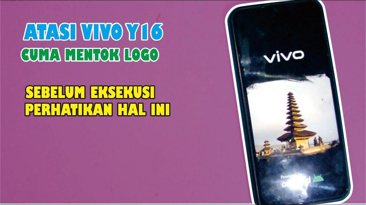 Atasi Vivo Y16 Mentok logo Dan Gambar - YouTube