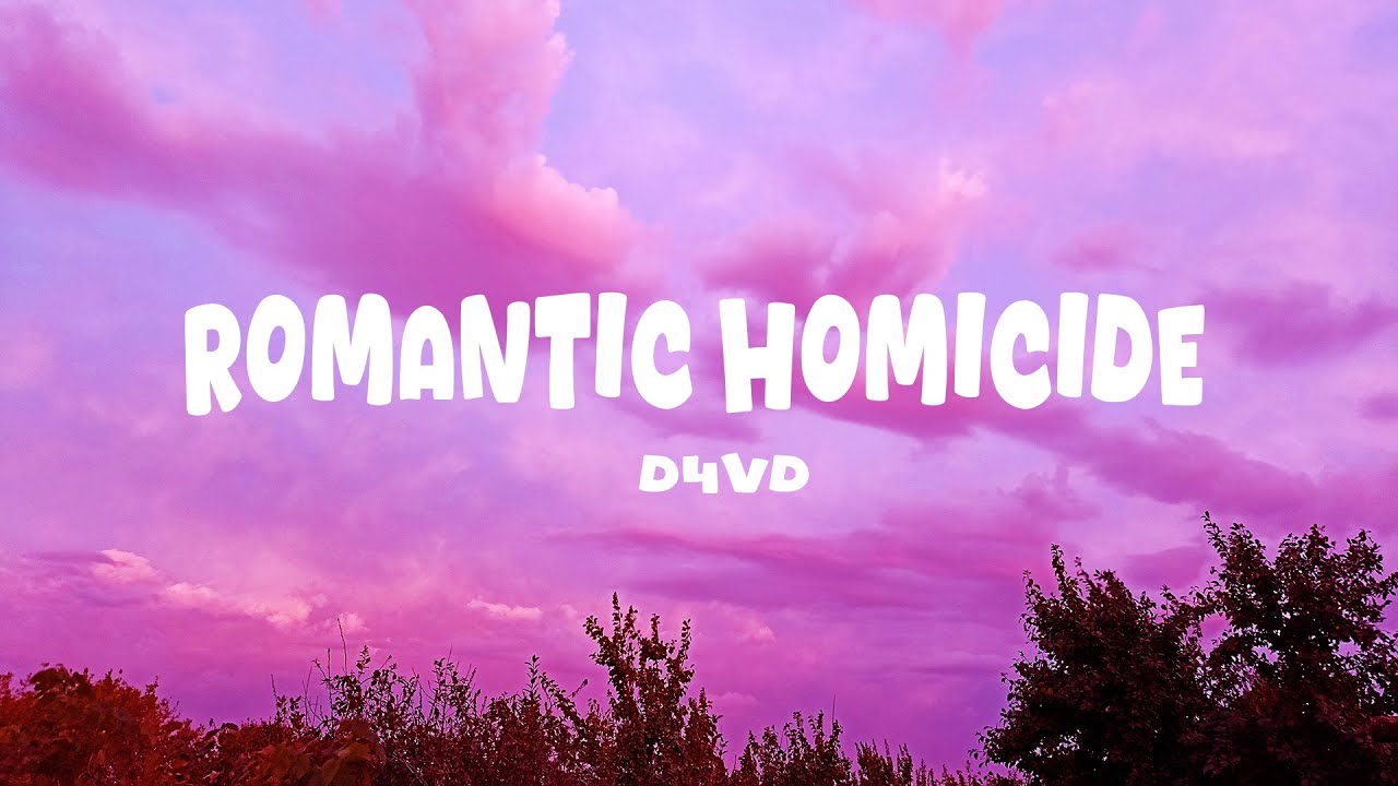 d4vd - Romantic Homicide (Lyrics) - YouTube