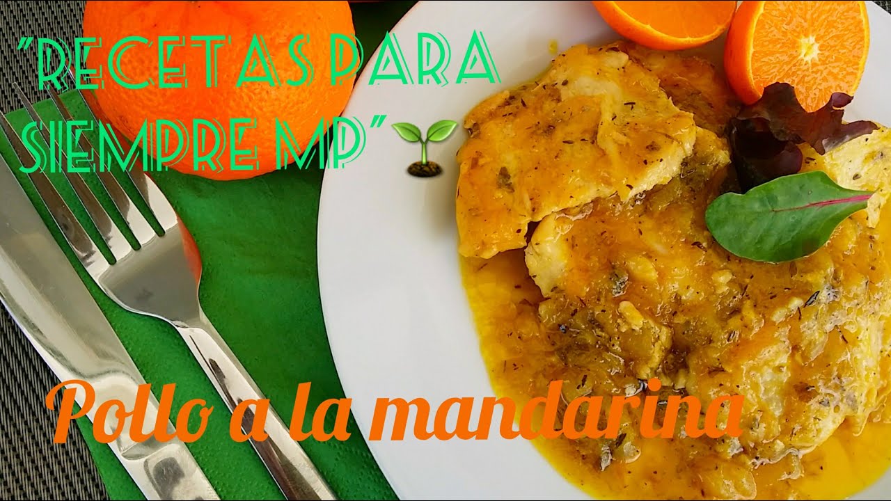 Pollo a la mandarina, muy fácil y jugoso, receta de dieta - YouTube