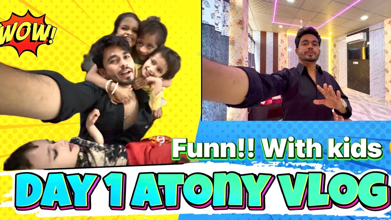 Welcome to atony vlogs day 1 😱😱funn with kids😍😍😂😂😂😂 - YouTube