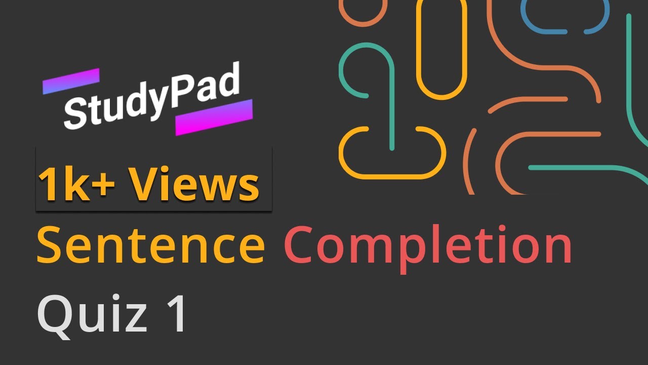 Sentence Completion | Quiz 1 | StudyPad - YouTube