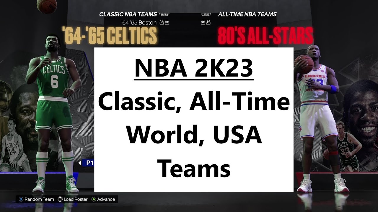 NBA 2K23 FIRST LOOK! All-Time , Classic, USA, WORLD TEAMS - YouTube