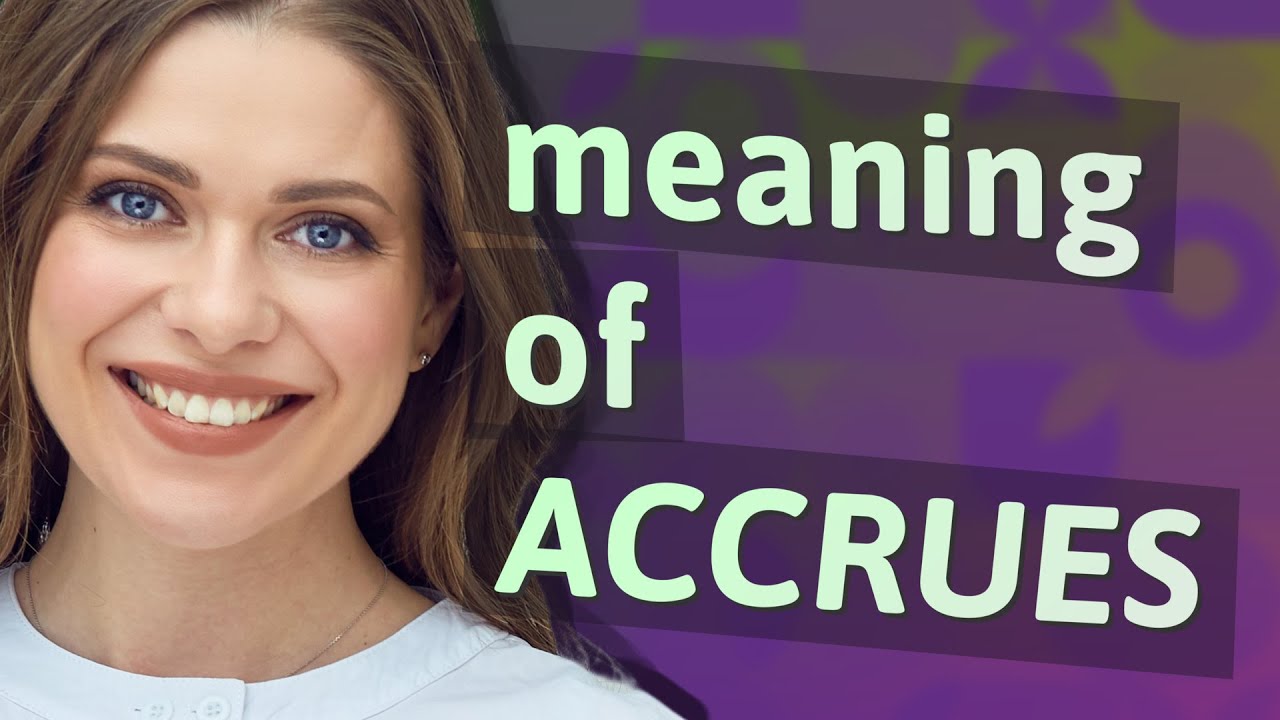 Accrues | meaning of Accrues - YouTube