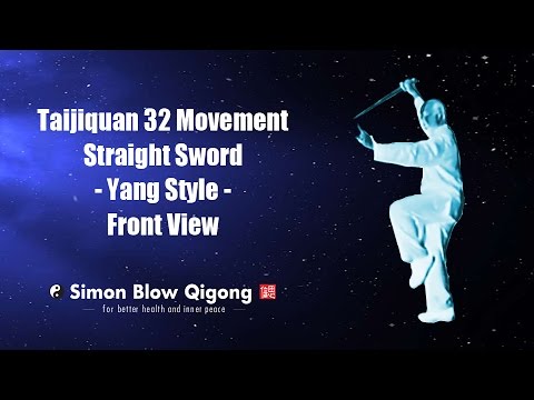 Taijiquan 32 Movement, Yang Style Straight Sword Form - Front - Simon ...