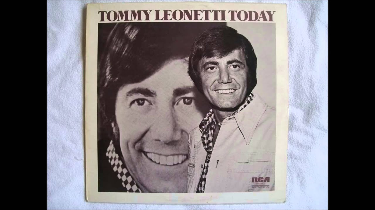 Tommy Leonetti - Tommy Leonetti Today (Side One) - 1973 - 33 RPM - YouTube