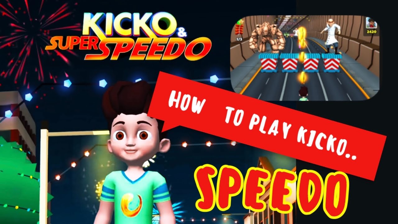 Kicko super Speedo / How to play this gaming ) @leo-d4n3i - YouTube