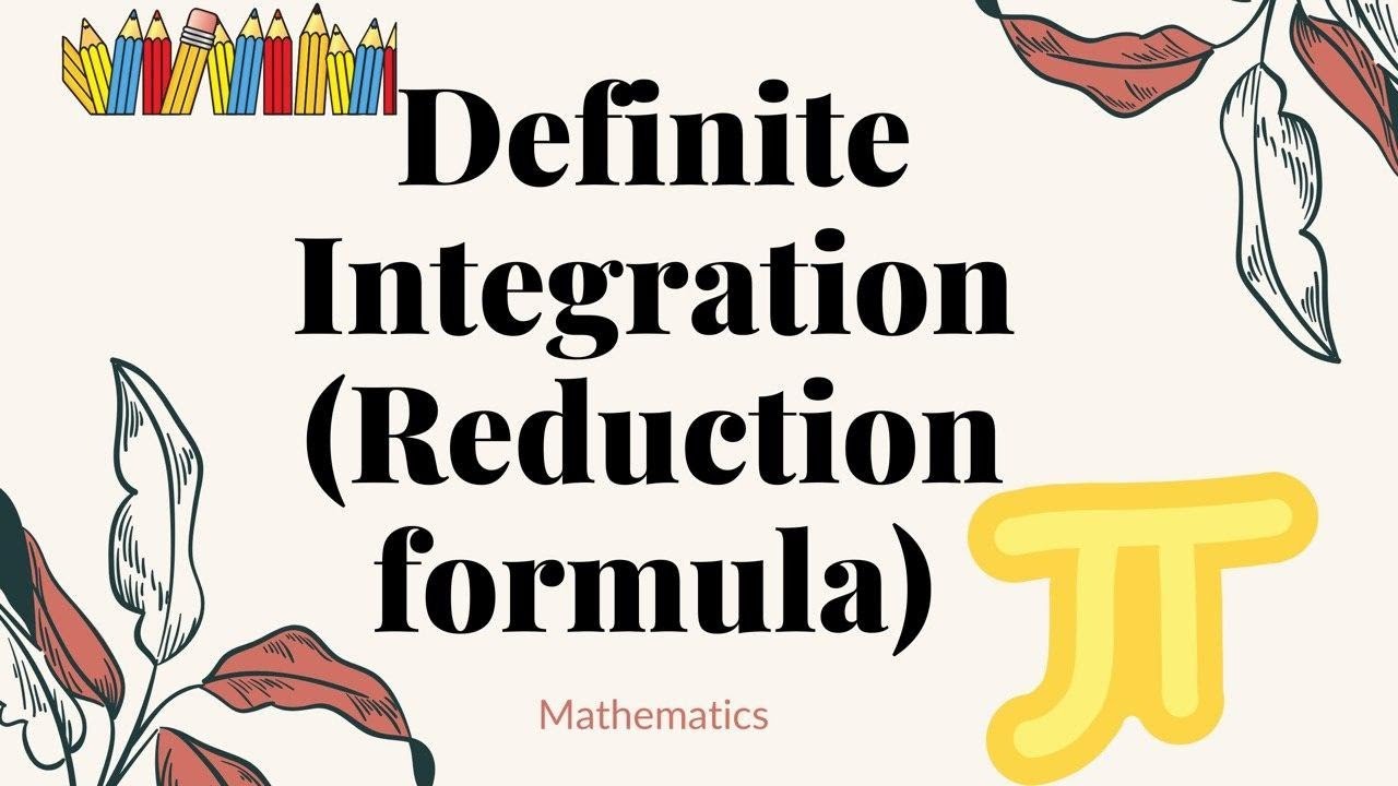 Definite Integrals ( Reduction Formula ) & Problems - YouTube