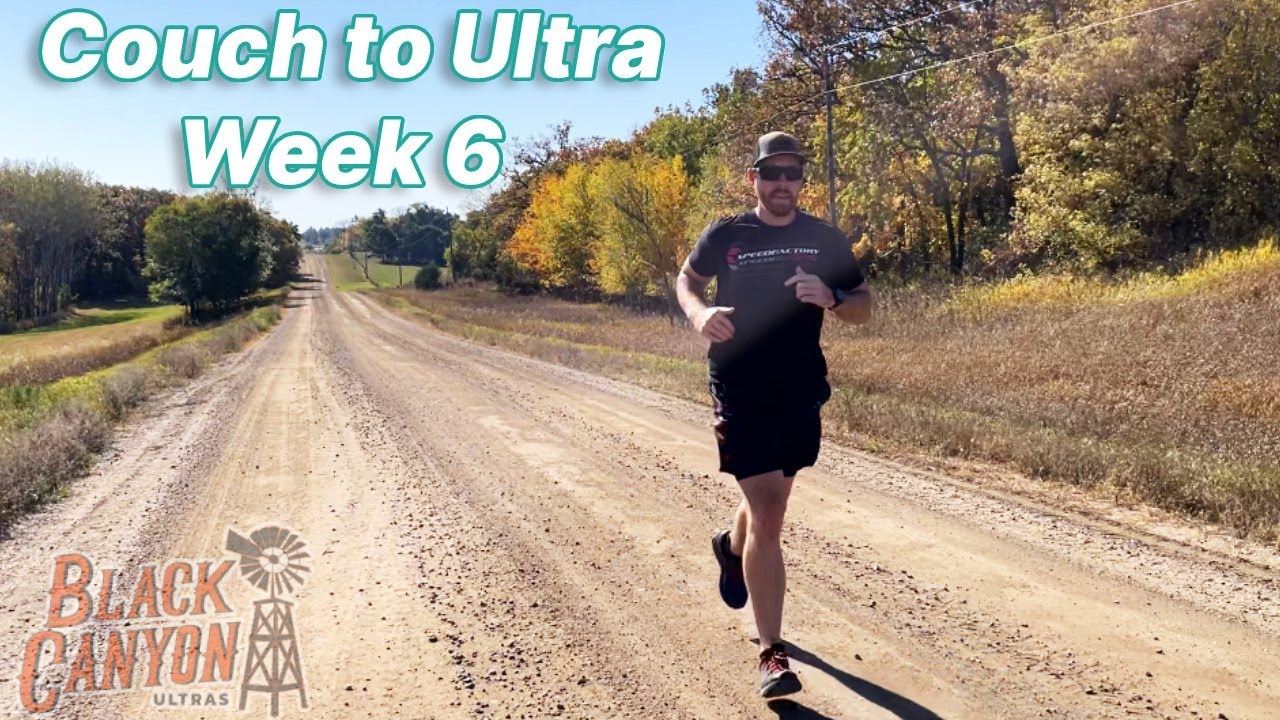 Couch Life to Ultra Series || Week 6 || Ultramarathon Training - YouTube