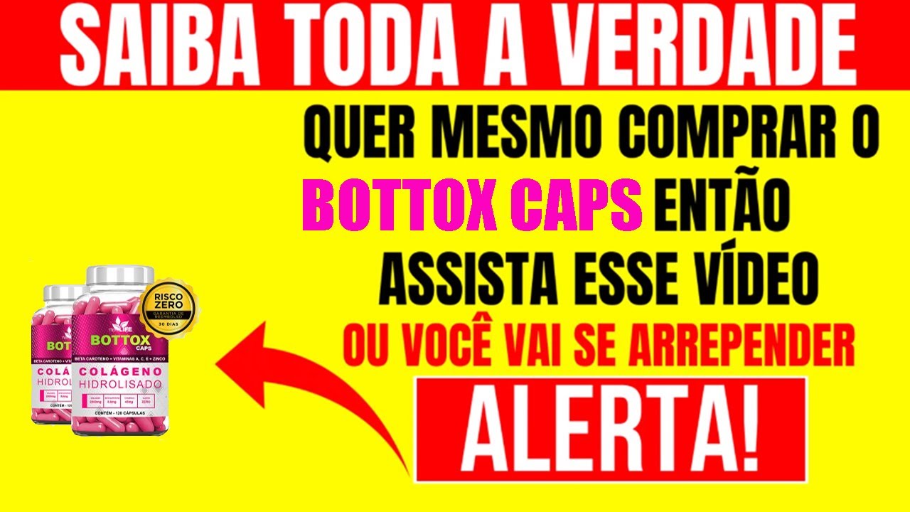 bottox caps - bottox caps é bom ? bottox caps funciona ? botox caps é ...