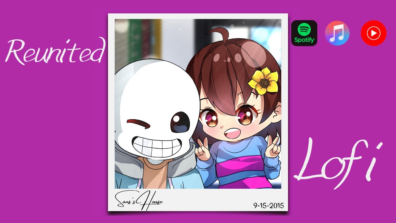 reunited ~ undertale lofi - YouTube
