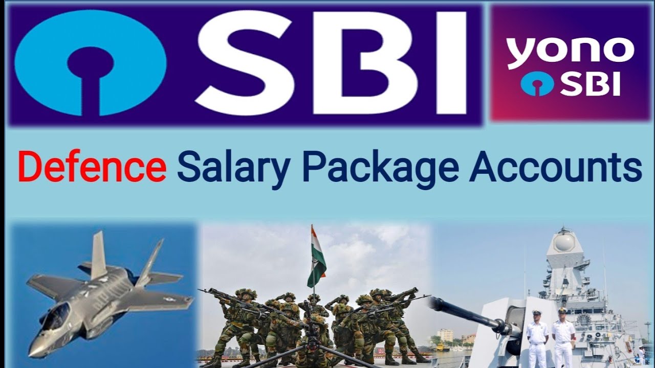 SBI Defence Salary Package Accounts Enjoy Unlimited Benefits Zero sbi-defence-salary-package-accounts-enjoy-unlimited-benefits-zero