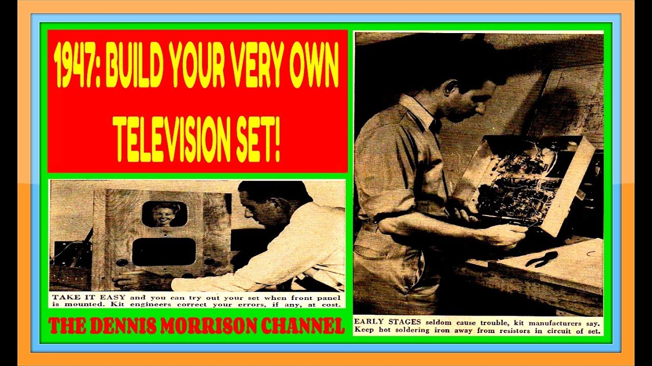 1947 BUILD YOUR OWN TELEVISION SET!!!!! - YouTube