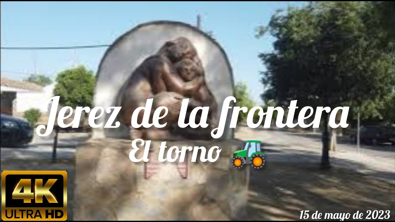 el torno (jerez de la frontera) (4k) (15 de mayo de 2023) - YouTube