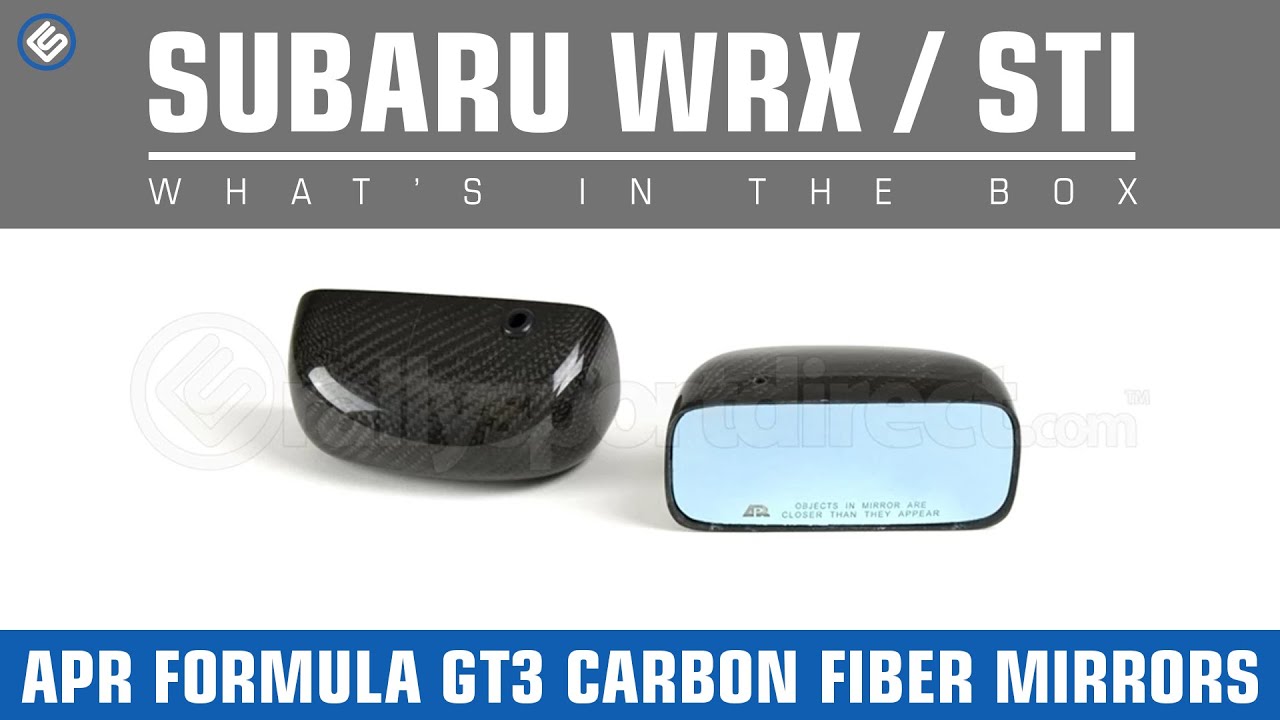 APR Formula Subaru WRX/STI GT3 Carbon Fiber Mirrors- Whats in the Box ...