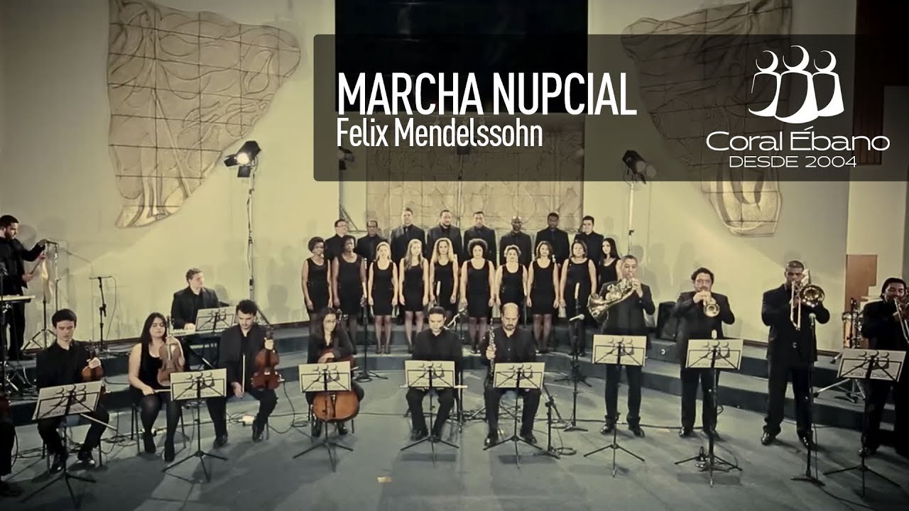 Coral Ébano - Marcha Nupcial - Felix Mendelssohn - YouTube